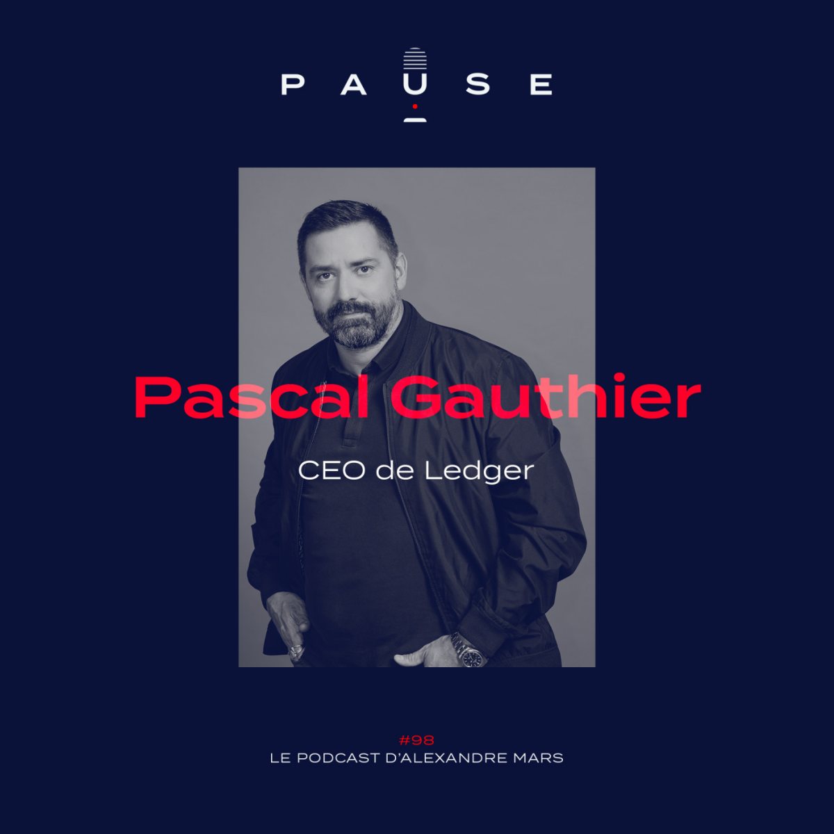Pascal Gauthier, CEO de Ledger - Podcast