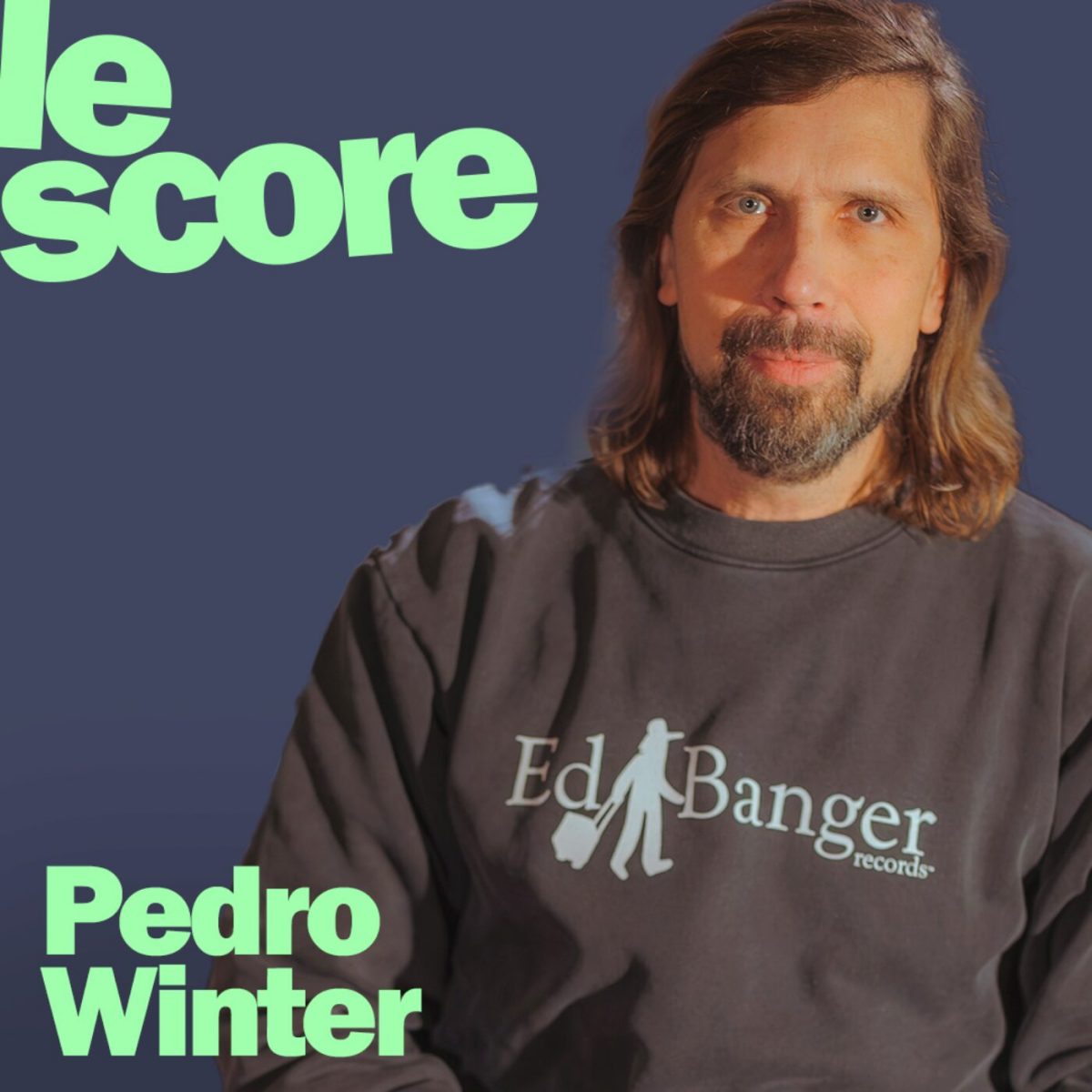 Pedro Winter est l'invité du Score - Podcast