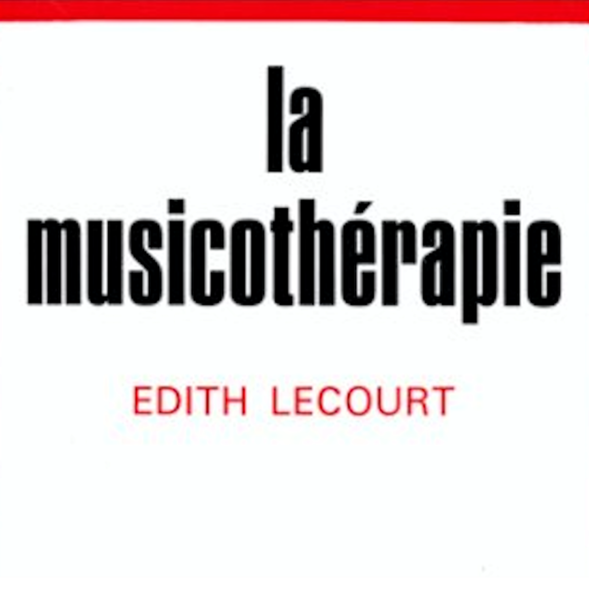 Edith Lecourt, pionnière de la musicothérapie en France - Podcast
