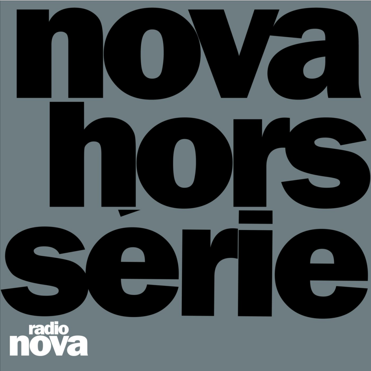 Nova Hors-Série - Podcast